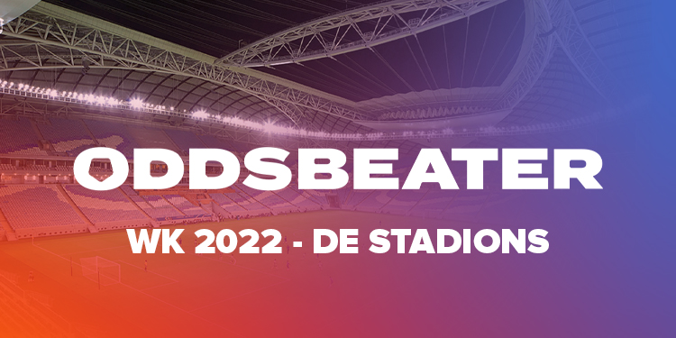 OddsBeater | De stadions van het WK in Qatar